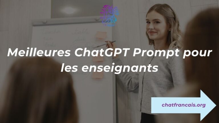 Meilleures ChatGPT Prompt pour les enseignants - ChatFrancais.net